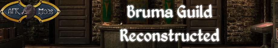[RELz] Bruma Guild Reconstructed - Mod Releases - AFK Mods