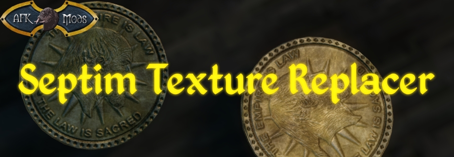 [RELz] Septim Texture Replacer - Mod Releases - AFK Mods