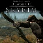 Hunting in Skyrim - A Hunting Guild - Quests & Adventures - AFK Mods